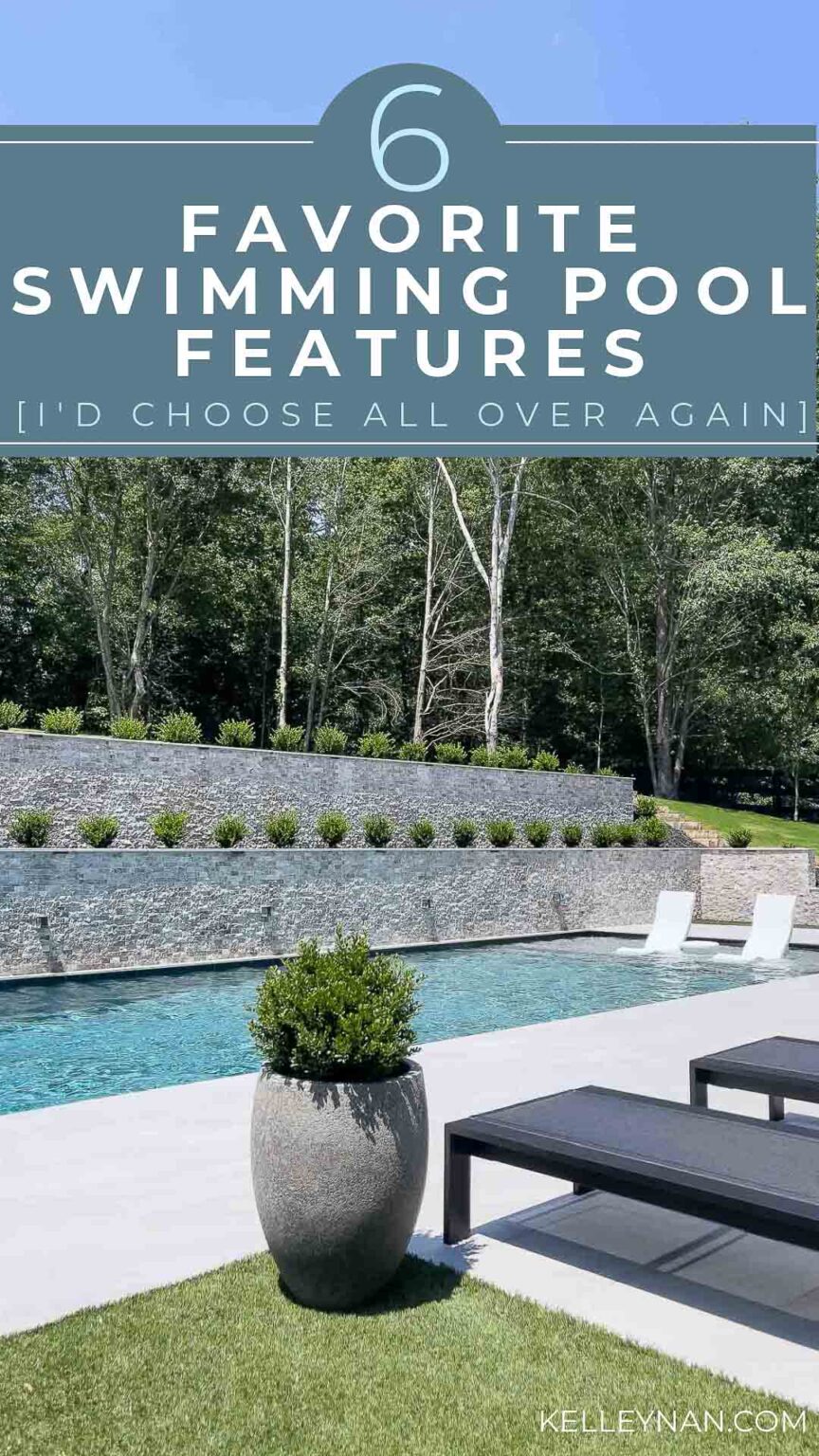6 Favorite Swimming Pool Features - Kelley Nan