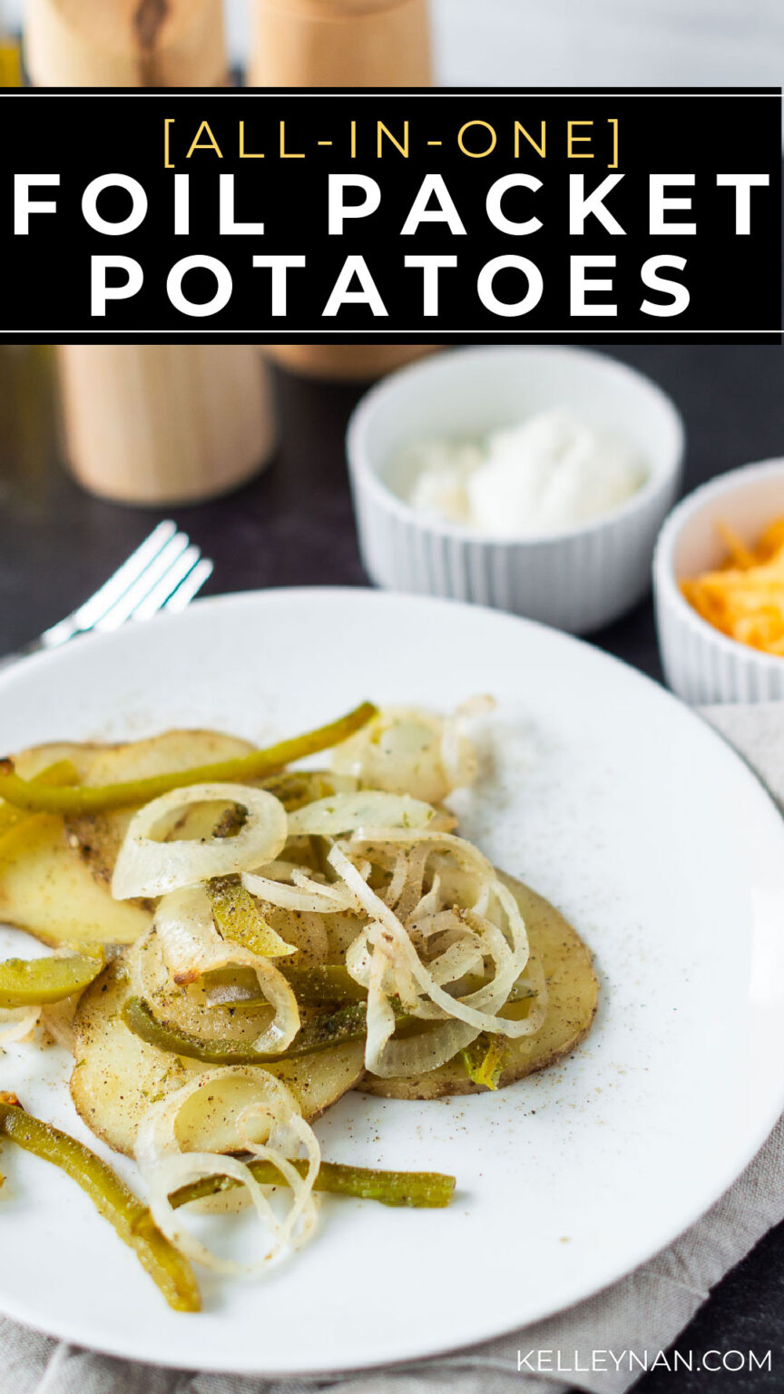 Foil Packet Potatoes All-In-One Side Dish - Kelley Nan