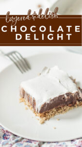 Chocolate Delight Dessert Recipe - Kelley Nan