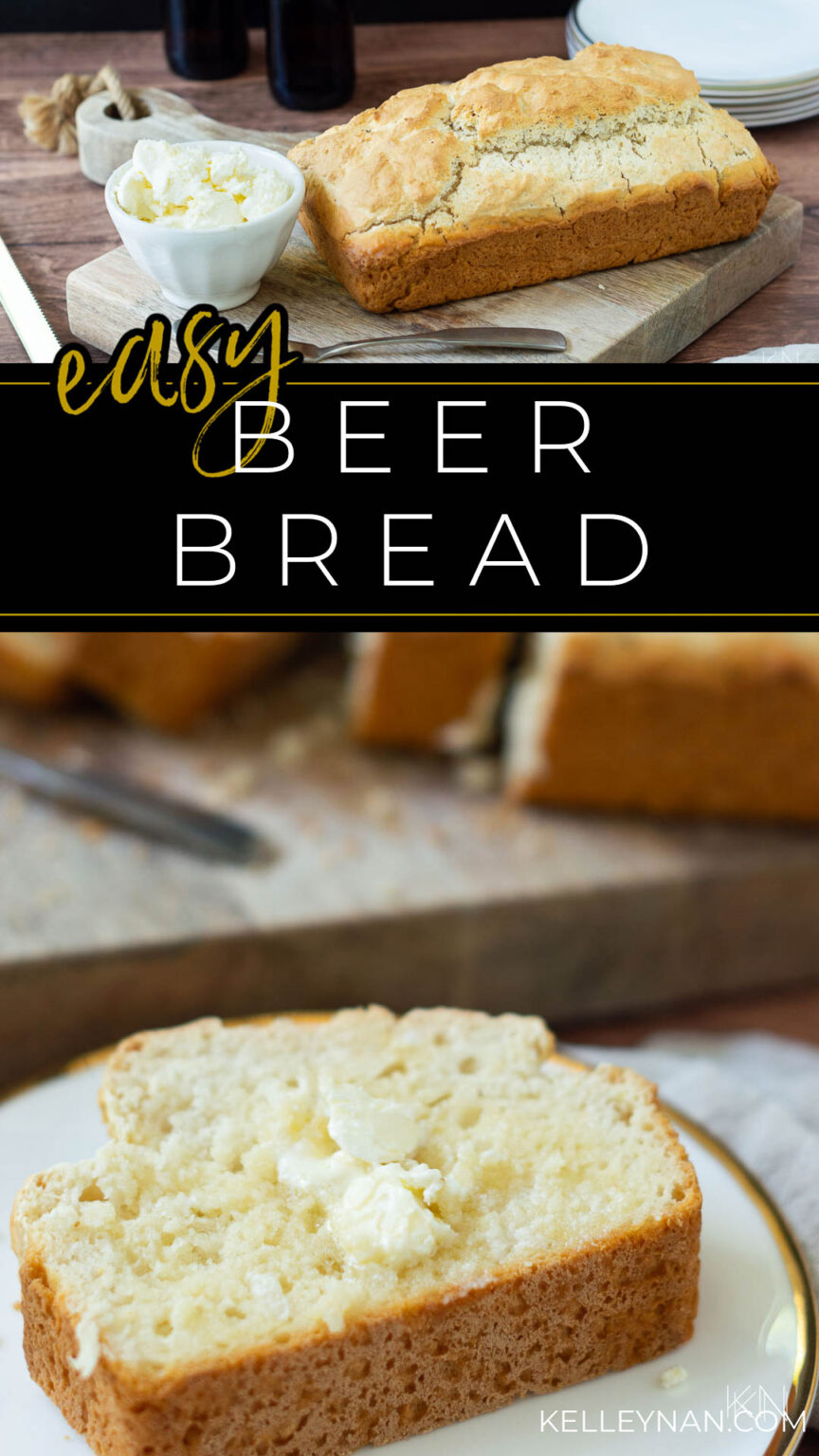 Beer Bread -The Simplest Bread & Made With Only 3 Ingredients! - Kelley Nan